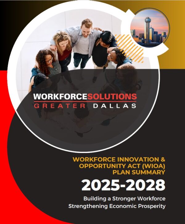 Workforce Solutions Greater Dallas Plan - Workforce Solutions Greater Dallas